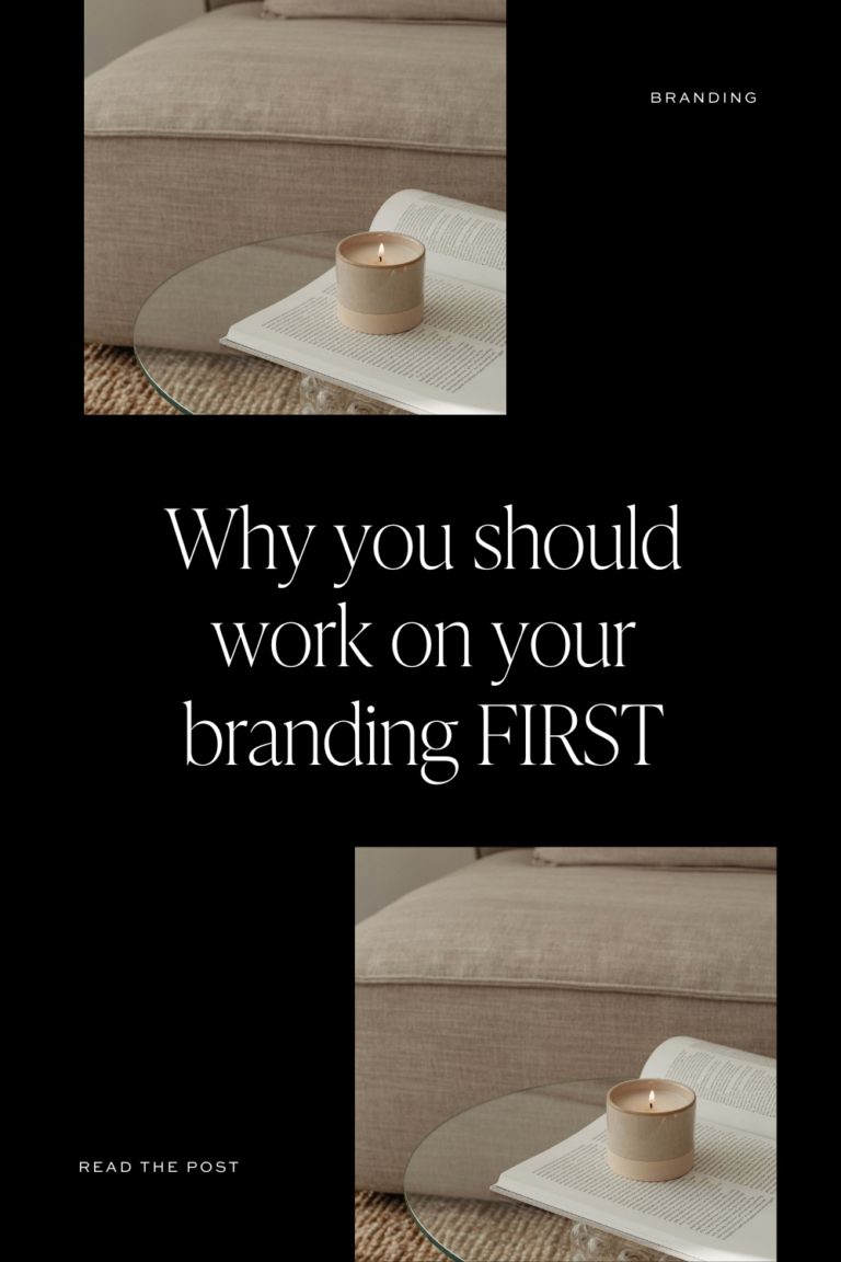 Why you should work on your branding first - Intentionally Designed