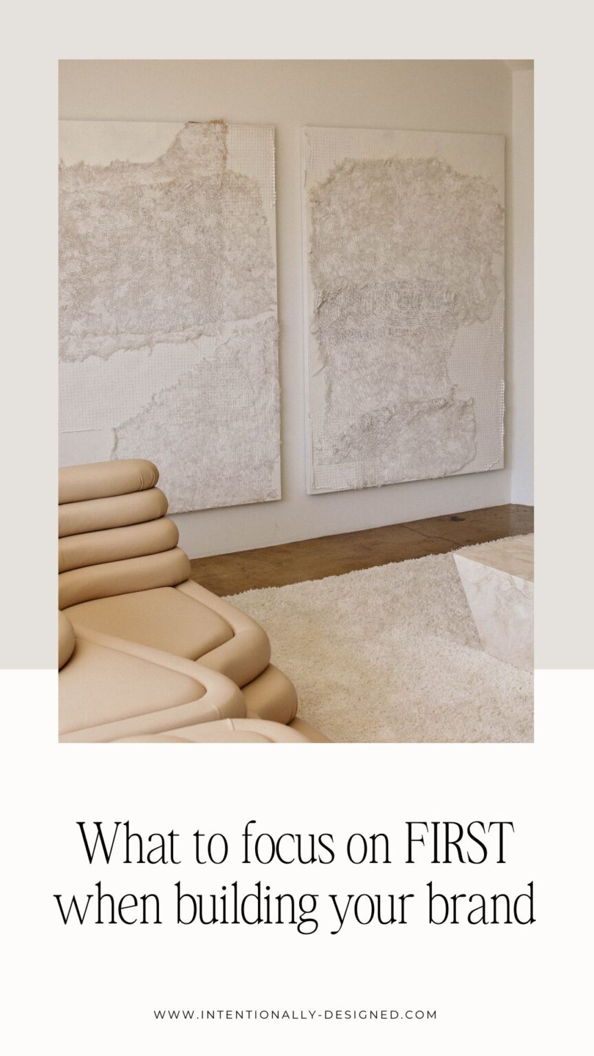 The first thing to do when branding your business - Intentionally Designed