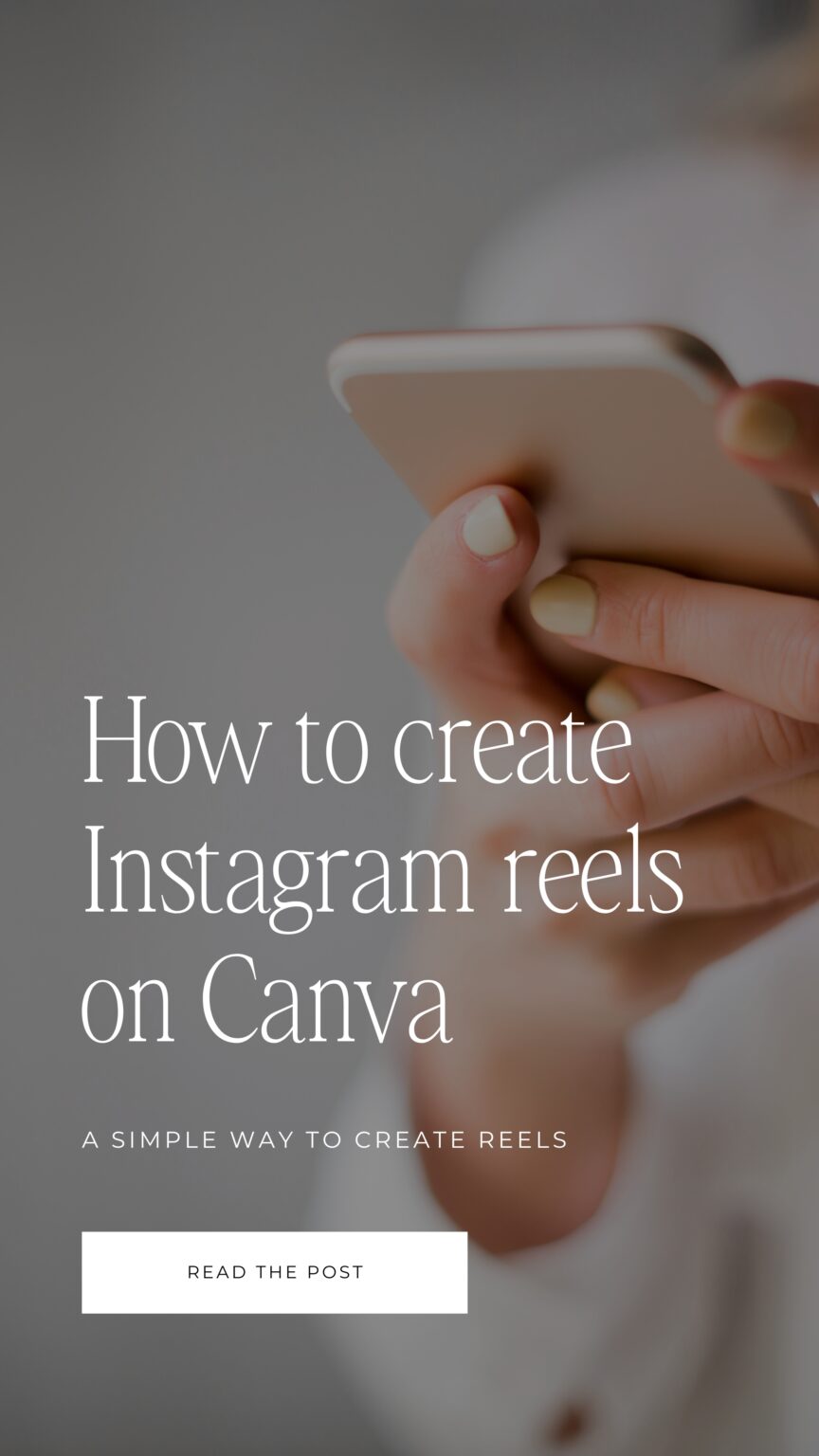 How to create Instagram reels on Canva - Intentionally Designed
