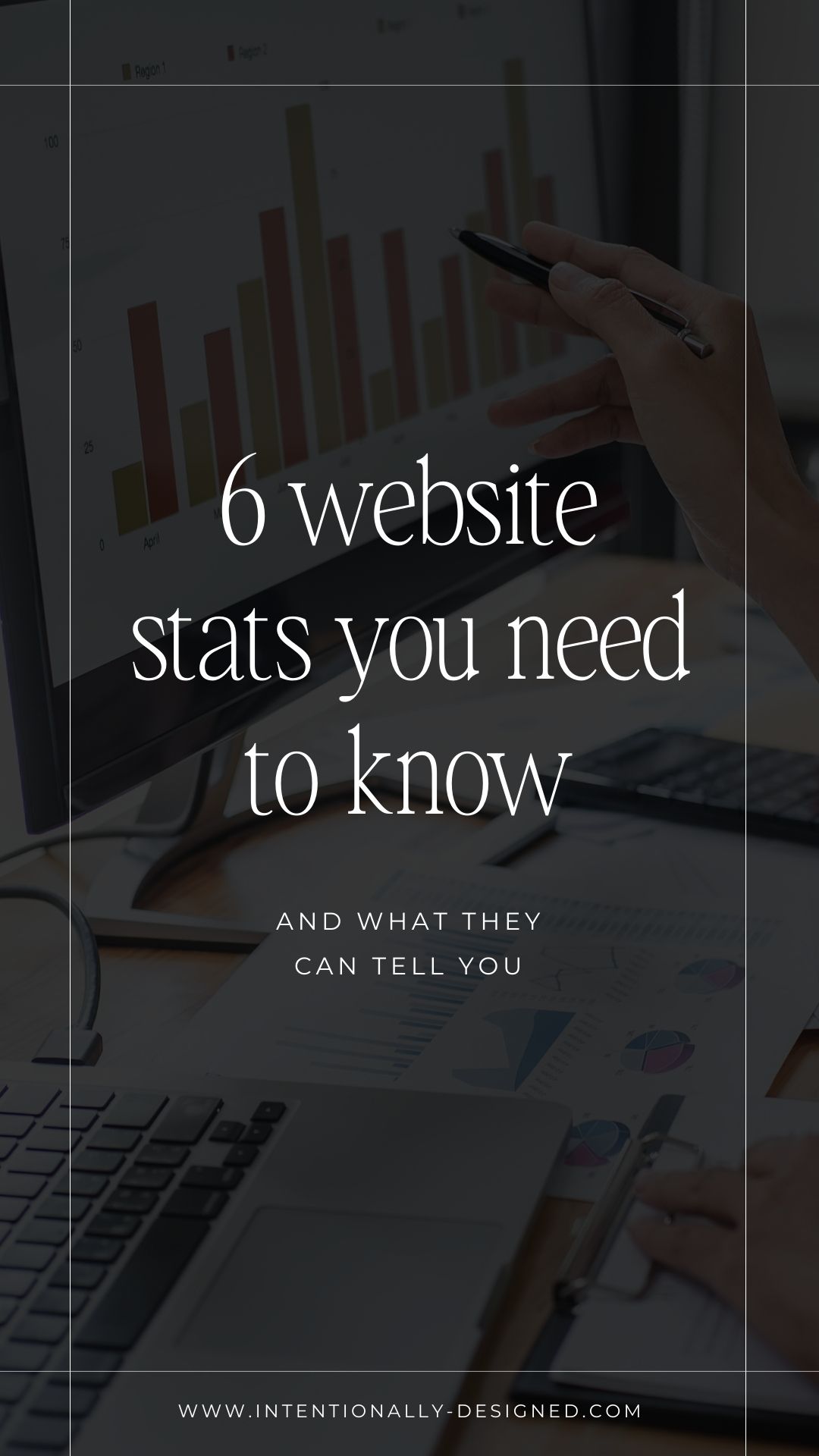 6 website stats you need to know and track - Intentionally Designed