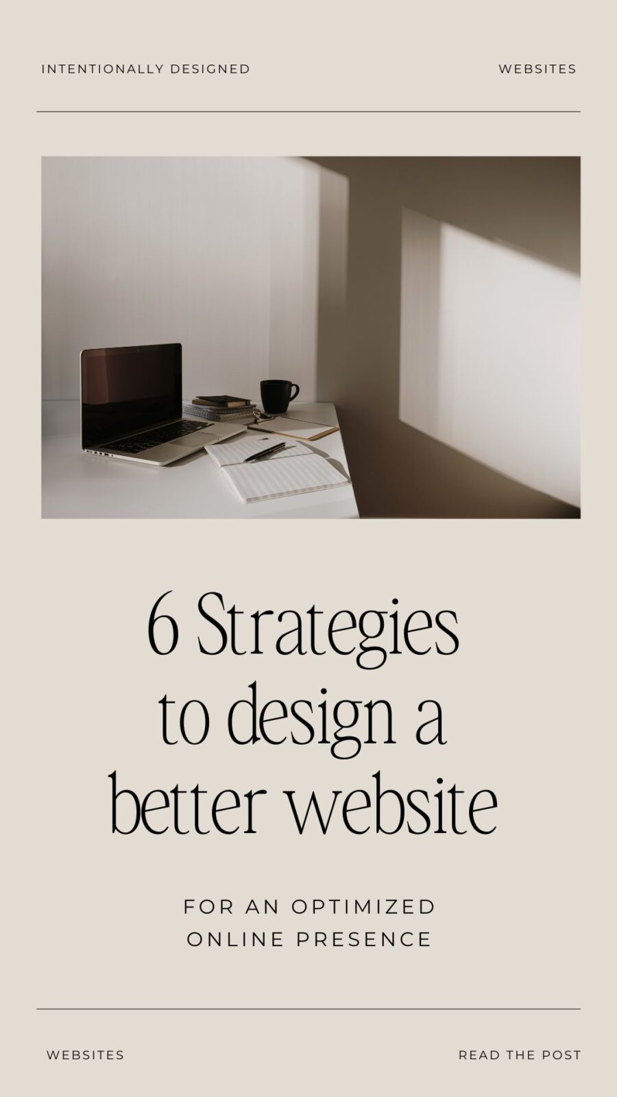 6 Strategies to design a better website - Intentionally Designed