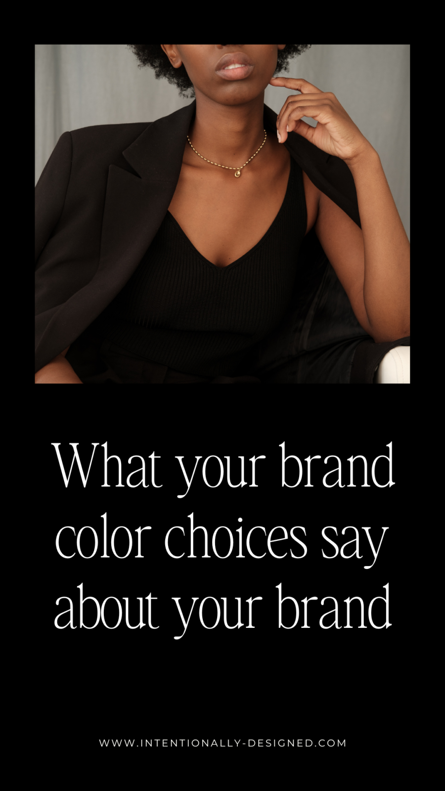 What your brand color choices say about your brand - Intentionally Designed