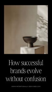 How to evolve your brand without confusing your audience ...