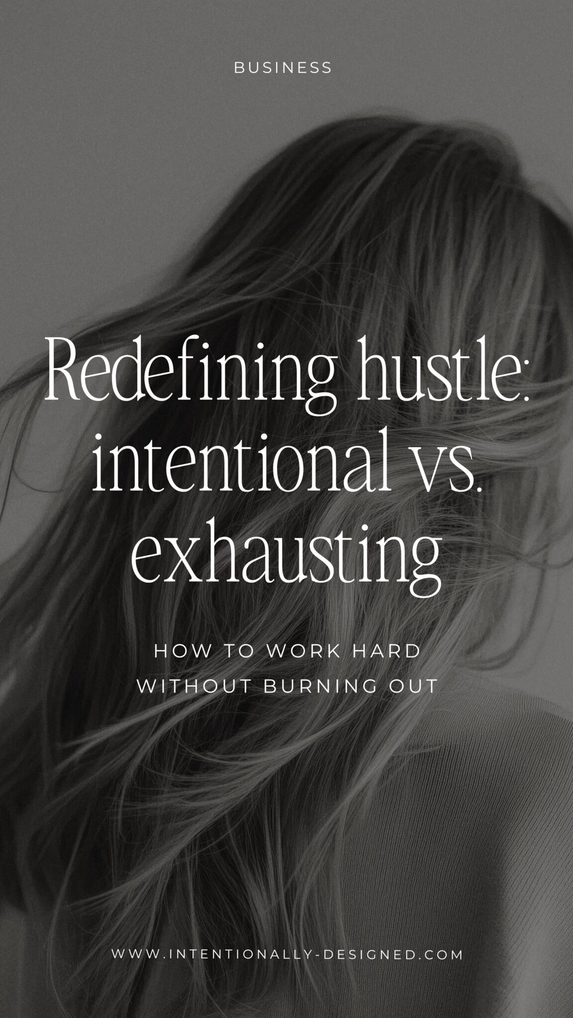 Intentional hustle vs. exhausting hustle: How to work hard without ...